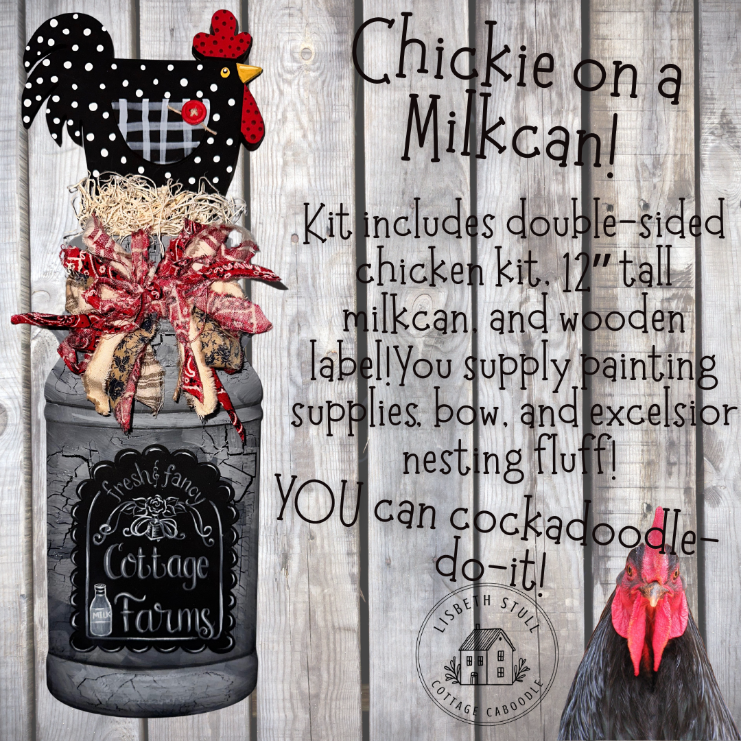 Chickie on a Milkcan Kit | Cottage Caboodle - Lisbeth Stull